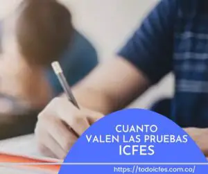Cuánto Valen las Pruebas ICFES? - ( Actualizado 2025 )