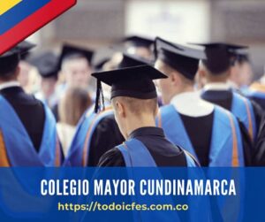 >> Puntaje ICFES para Colegio Mayor de Cundinamarca - ( Actualizado 2025 )